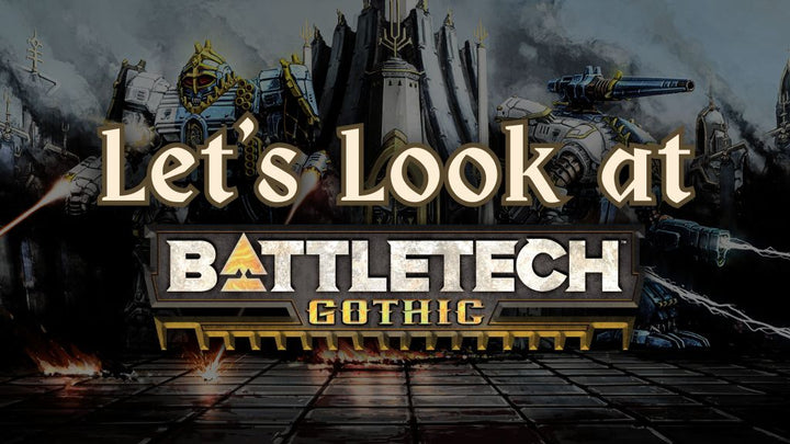 Let’s Look at BattleTech Gothic! – Catalyst Game Labs Store