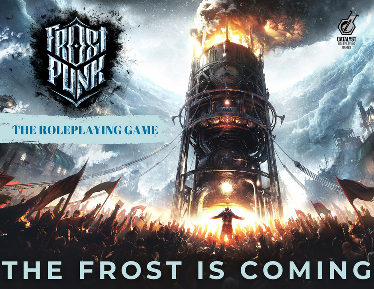 Frostpunk Roleplaying Game from Catalyst Game Labs Coming to Kickstart ...