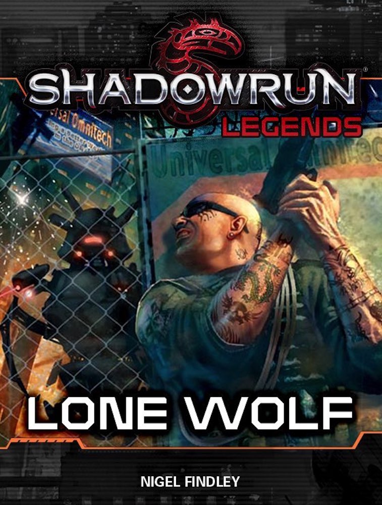 Shadowrun: Legends: Lone Wolf by Nigel Findley – Catalyst Game Labs Store